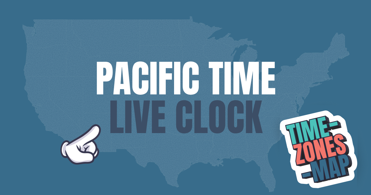 Pacific Time Now (PT)-Current Time in PST/PDT Clock